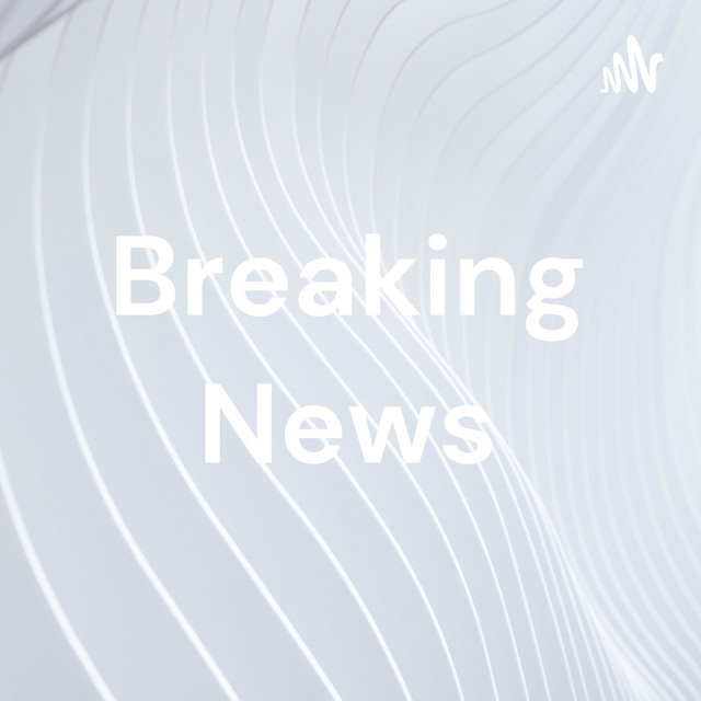 Breaking News | Podcast on Spotify