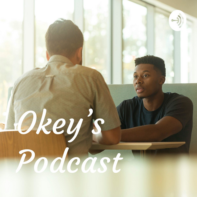 Okey's Podcast | Podcast on Spotify