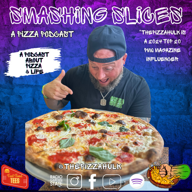 Smashing Slices: A Pizza Podcast Step inside the mind of a Top pizza ...