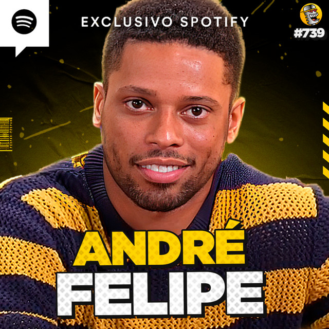 ANDRÉ FELIPE - Podpah #739 - Podpah | Podcast on Spotify