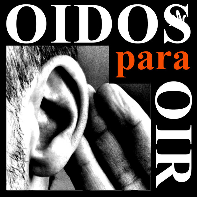 Oídos para Oír | Podcast on Spotify