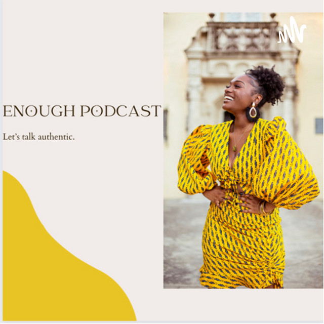 Enough | Podcast on Spotify