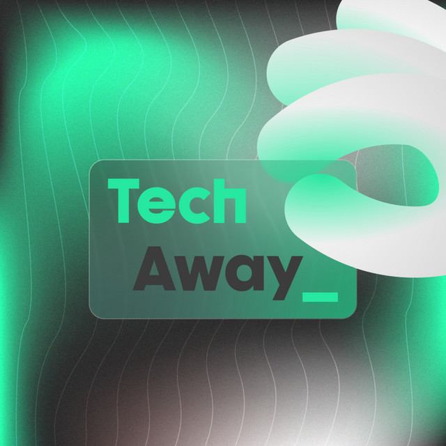 Tech Away | Podcast on Spotify