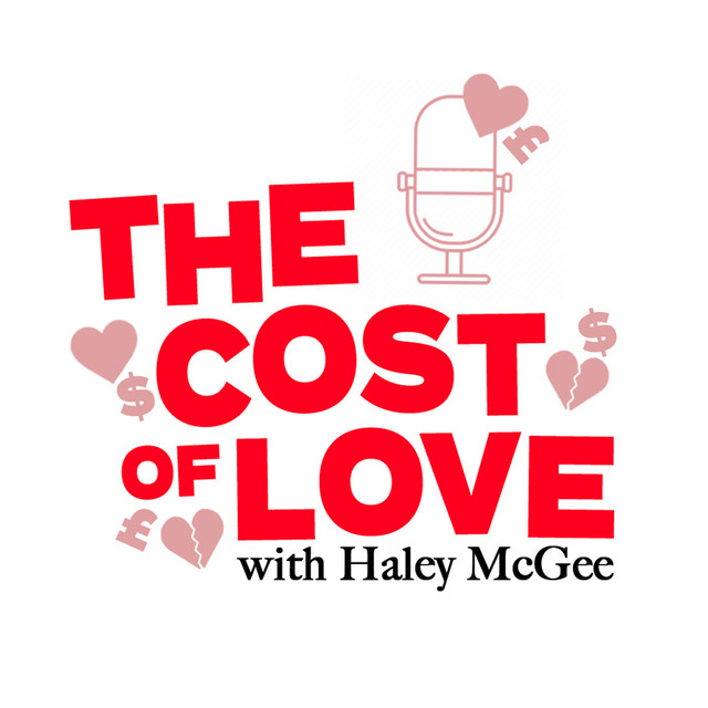 The Cost of Love with Haley McGee | Podcast on Spotify