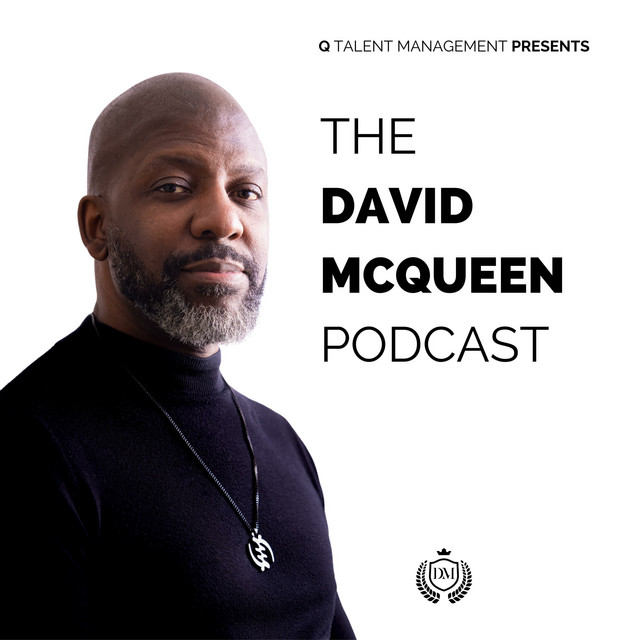 The David McQueen Podcast | Podcast on Spotify