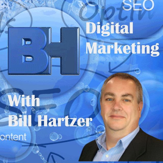 Digital Marketing with Bill Hartzer | Podcast on Spotify