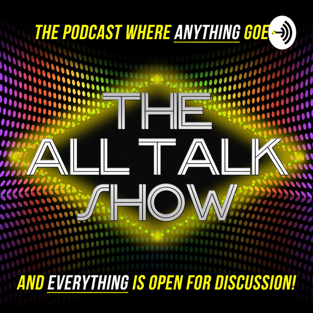 The All Talk Show | Podcast on Spotify