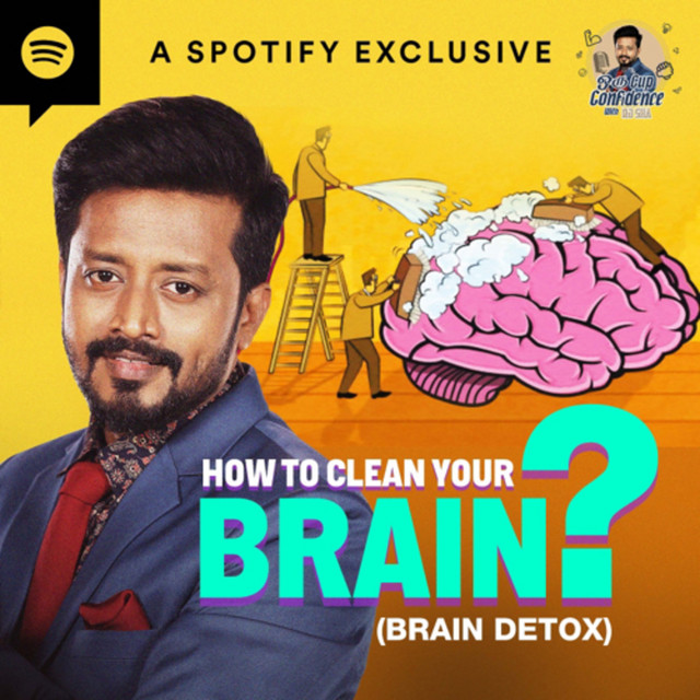 How to Clean your Brain? (Brain Detox) - Oru Cup Confidence with RJ Sha ...