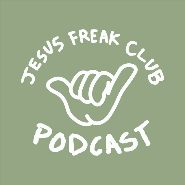 Jesus Freak Club Podcast | Podcast on Spotify