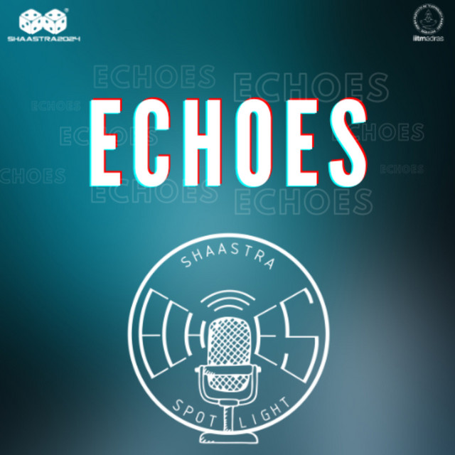 Shaastra Echoes | Podcast on Spotify