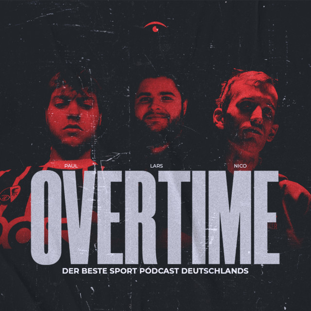 overtime - Der Sport Podcast von Fans für Fans | Podcast on Spotify