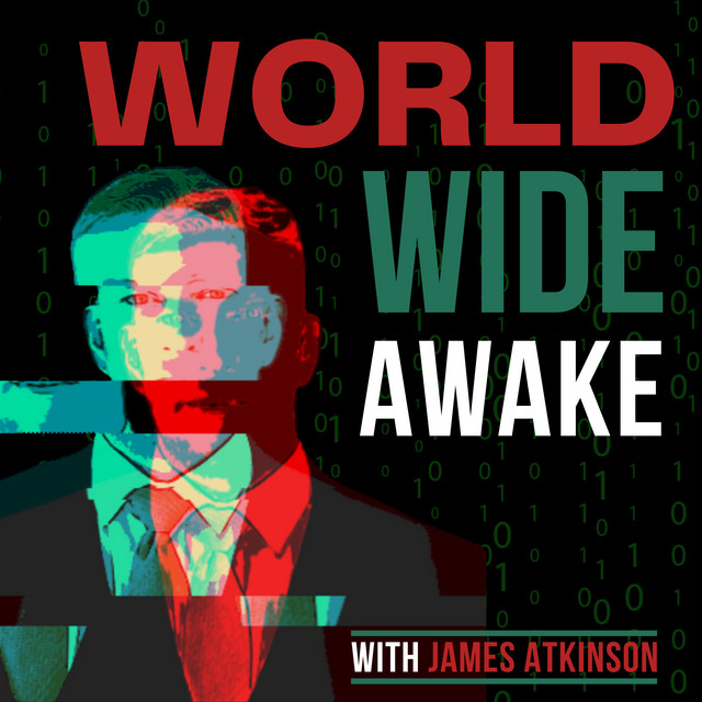 World Wide Awake with James Atkinson | Podcast on Spotify