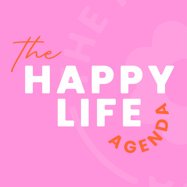 The Happy Life Agenda | Podcast on Spotify