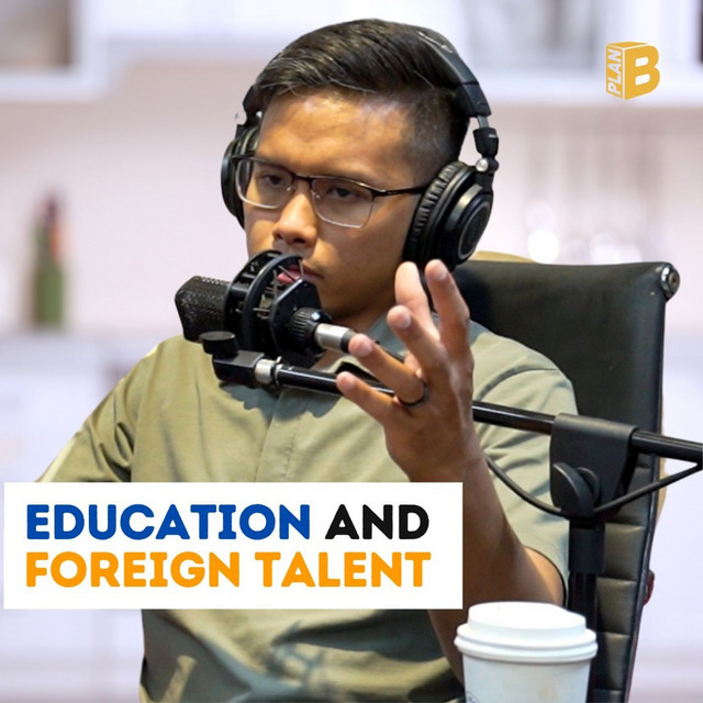 #693: Education and Foreign Talent - Plan B | Podcast on Spotify