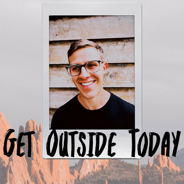 Get Outside Today | Podcast on Spotify
