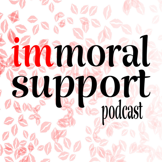 The Immoral Support Podcast | Podcast on Spotify