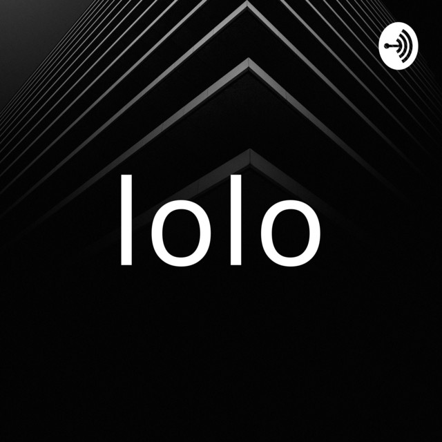 lolo | Podcast on Spotify