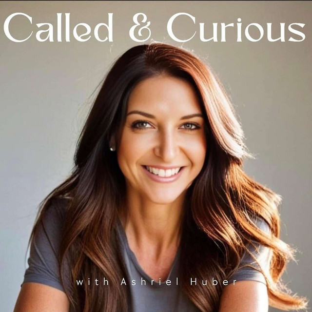 Called And Curious Podcast On Spotify