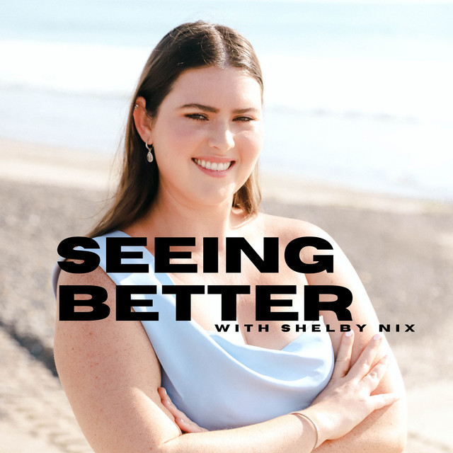 SEEING BETTER | Podcast on Spotify
