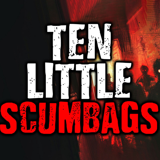 Ten Little Scumbags - The Dark Somnium | Podcast on Spotify