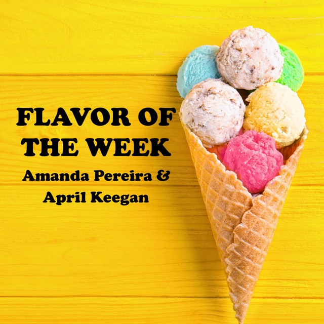 Flavor of the Week | Podcast on Spotify