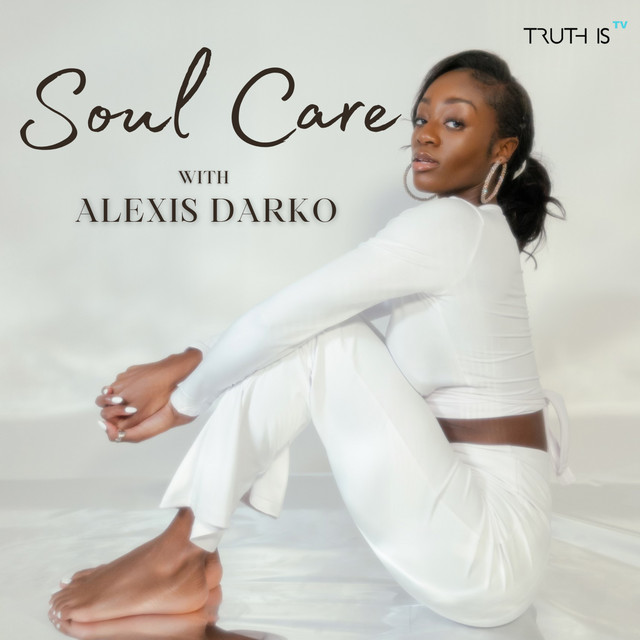 Soul Care with Alexis Victoria | Podcast on Spotify
