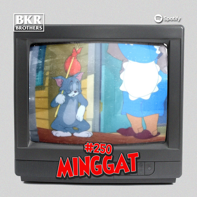 #250 Minggat - BKR Brothers | Podcast on Spotify