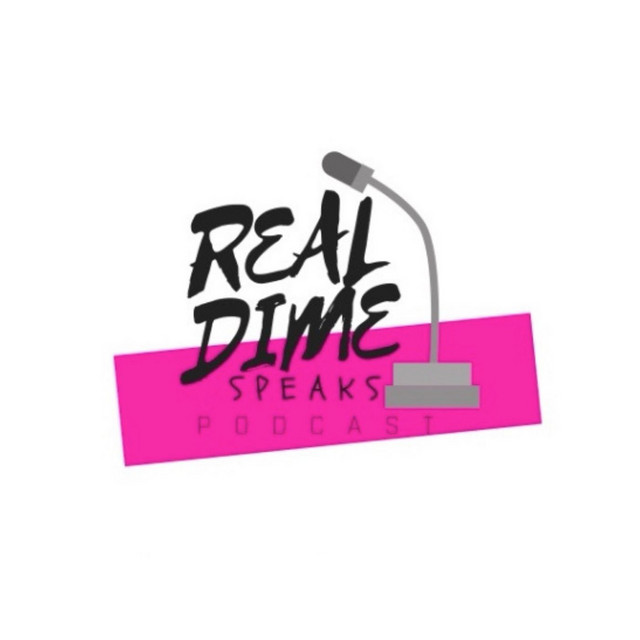 Real Dime Speaks | Podcast on Spotify