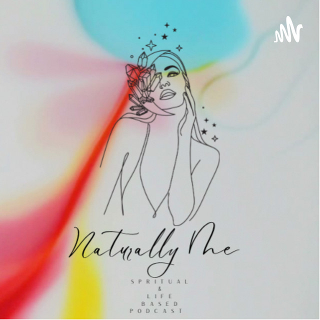 Naturally Me | Podcast on Spotify