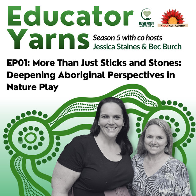 Educator Yarns S05 EP01: More Than Just Sticks and Stones: Deepening ...