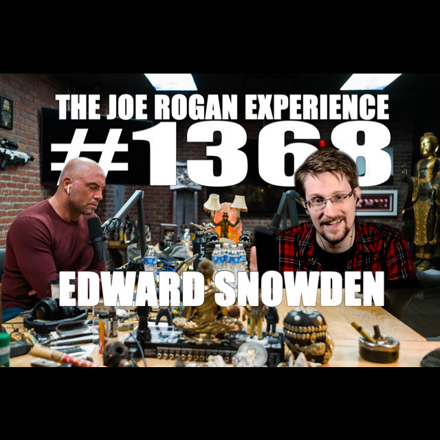 #1368 - Edward Snowden - The Joe Rogan Experience | Podcast on Spotify