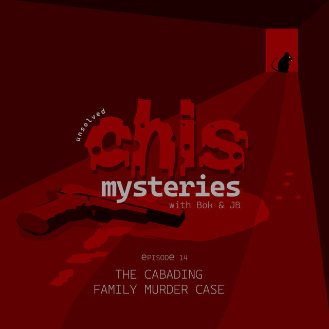 Episode 14 - The Cabading Family Murder Case - Unsolved Chismysteries ...