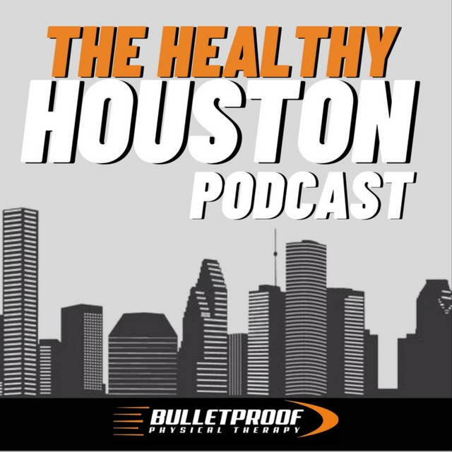 The Healthy Houston Podcast | Podcast on Spotify