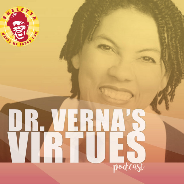 Dr. Verna’s Virtues | Podcast on Spotify