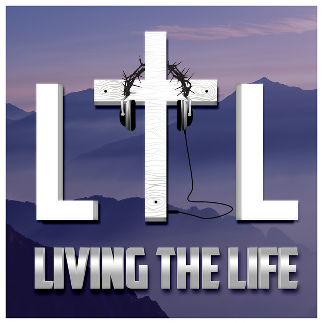 The Living The Life Show Podcast | Podcast on Spotify
