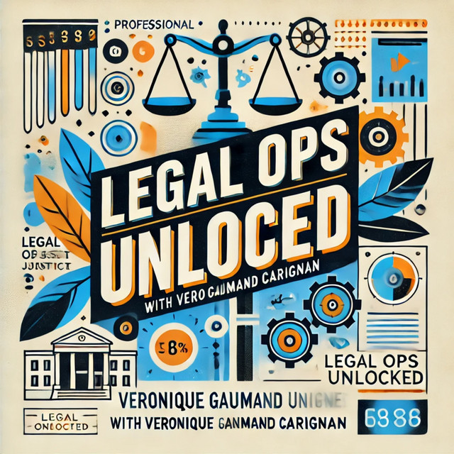 Legal Ops Unlocked | Podcast on Spotify