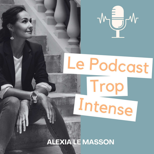 Le Podcast Trop Intense Podcast On Spotify