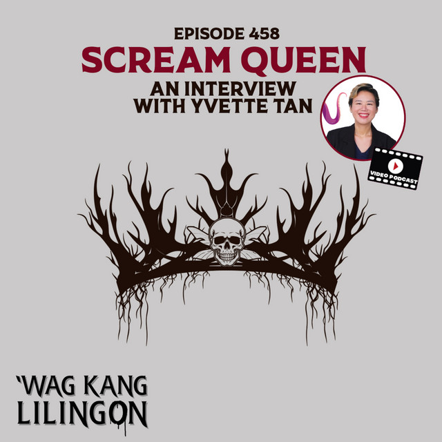 EPISODE 458: SCREAM QUEEN (An Interview With Yvette Tan) VIDEO PODCAST ...
