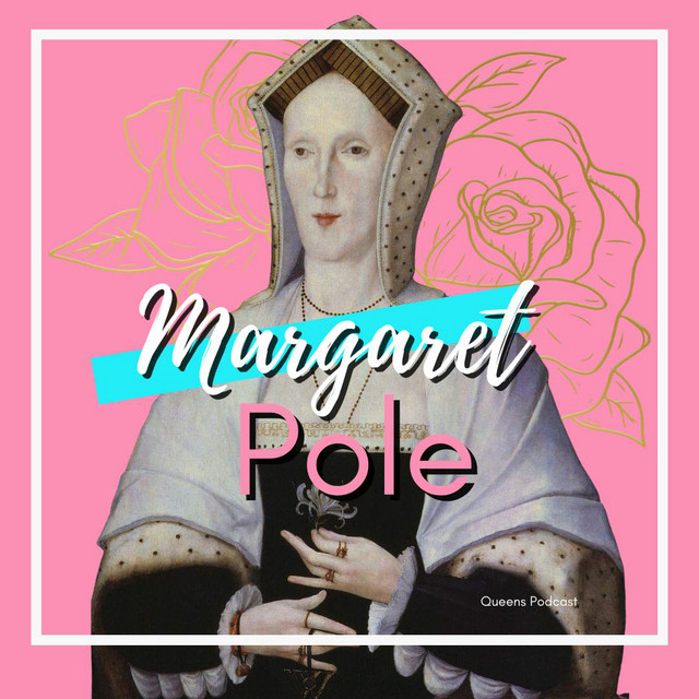 Margaret Pole part 1 - Queens Podcast | Podcast on Spotify