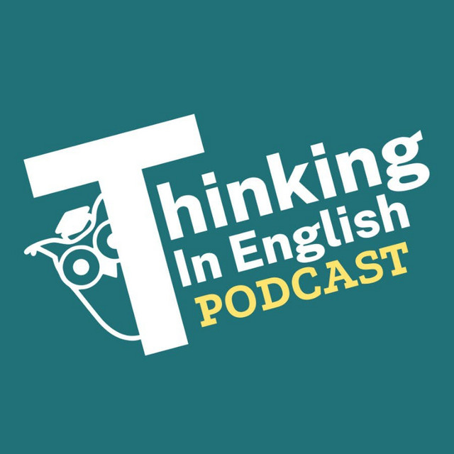 Thinking in English | Podcast on Spotify