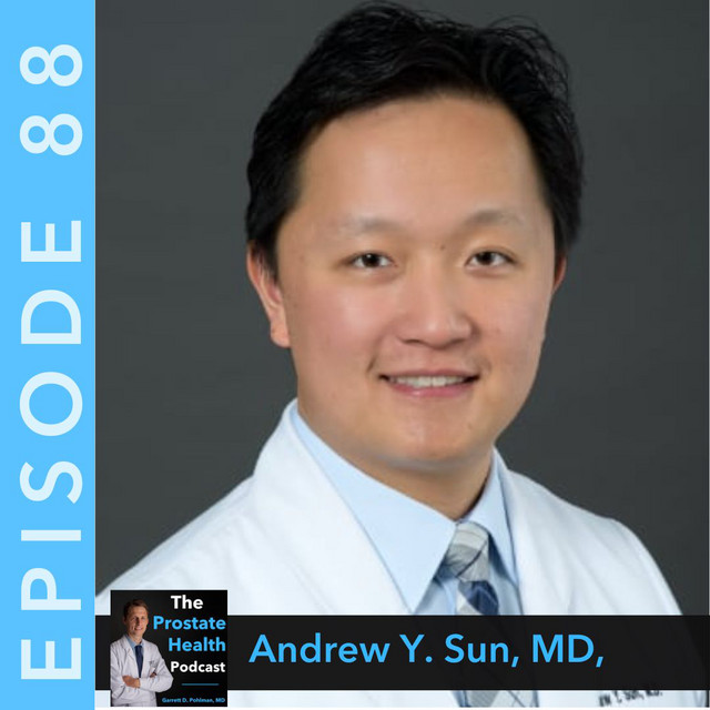 88: The Modern Men’s Health Clinic – Andrew Y. Sun, MD - The Prostate ...
