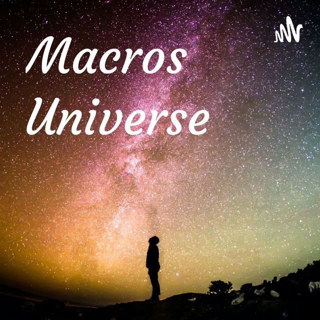 The Macros Universe | Podcast on Spotify