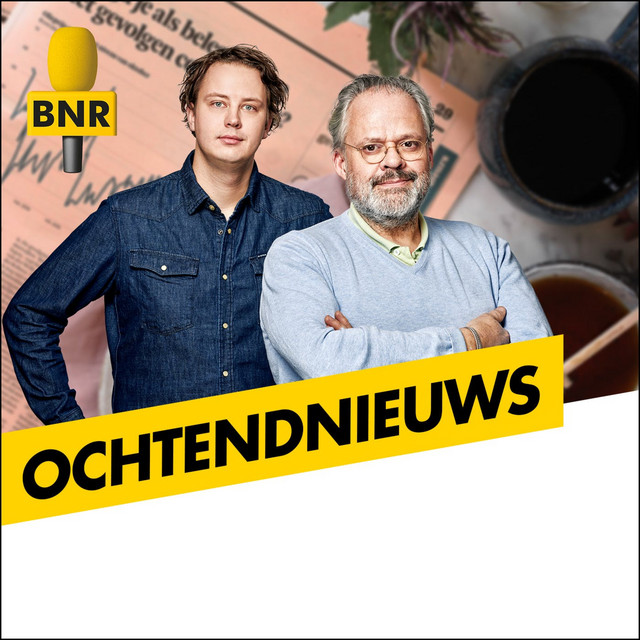 Ochtendnieuws | BNR | Podcast on Spotify