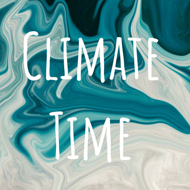 Climate Time | Podcast on Spotify