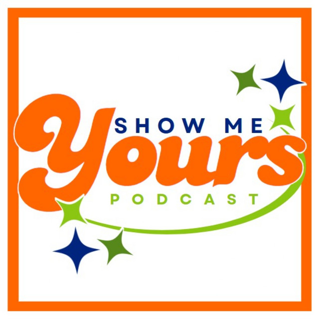 Show Me Yours | Podcast on Spotify