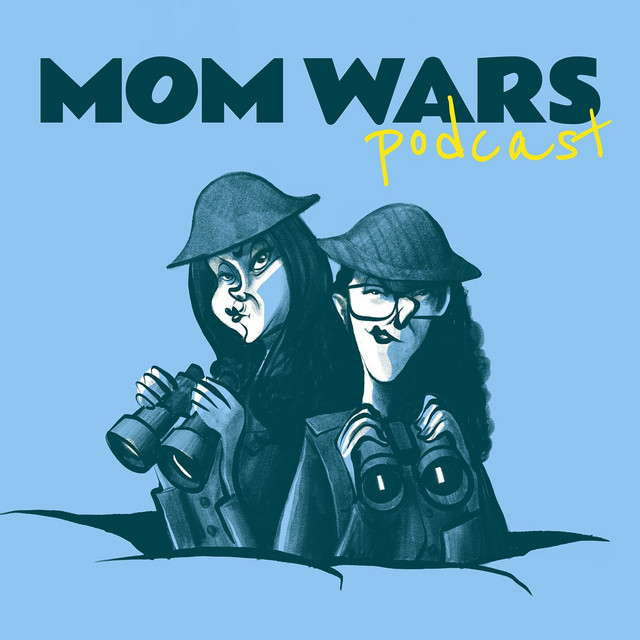 Mom Wars | Podcast on Spotify