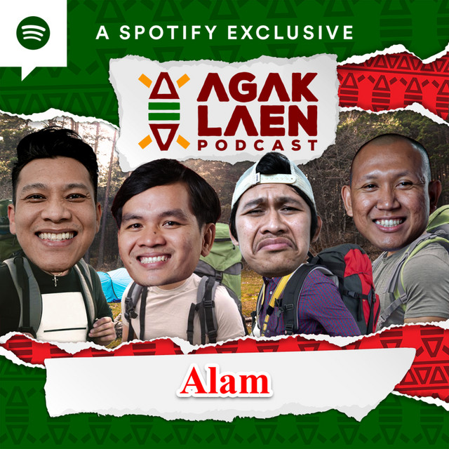 Agak Laen! Versi: Alam - AGAK LAEN! | Podcast on Spotify