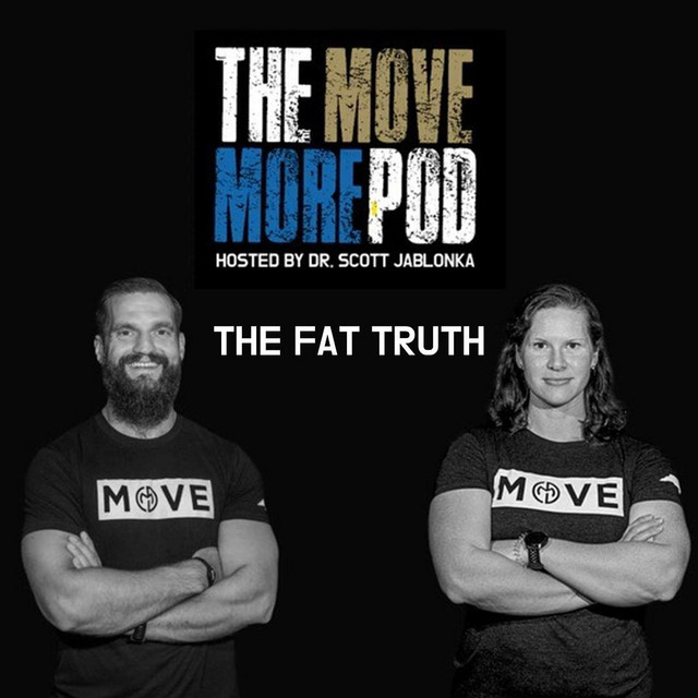 The Fat Truth - Move More Podcast | Podcast on Spotify