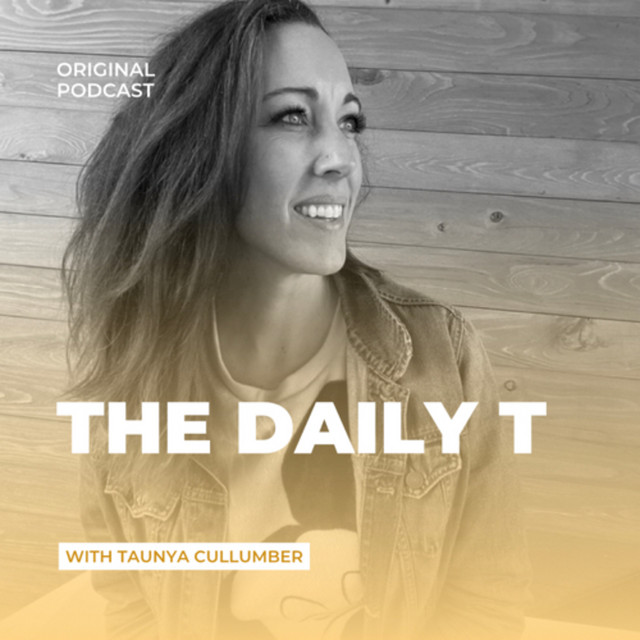The Daily T with Taunya Cullumber | Podcast on Spotify