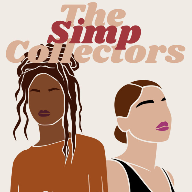 The Simp Collectors | Podcast on Spotify